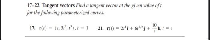 Solved 17-22. Tangent vectors Find a tangent vector at the | Chegg.com