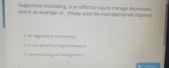 Solved Supportive counseling is an effective way to manage | Chegg.com