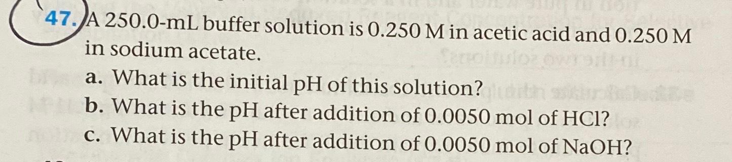 Solved A 250.0-mL ﻿buffer solution is 0.250M ﻿in acetic acid | Chegg.com