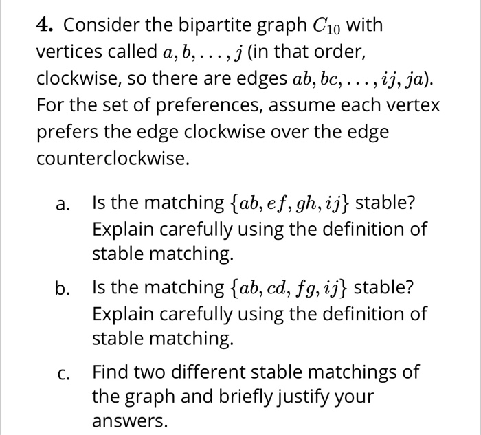Solved 4. Consider the bipartite graph C10 with vertices | Chegg.com