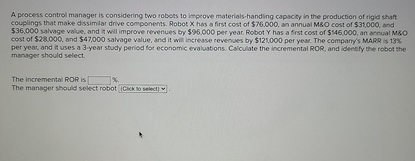 Solved A process control manager is considering two robots | Chegg.com