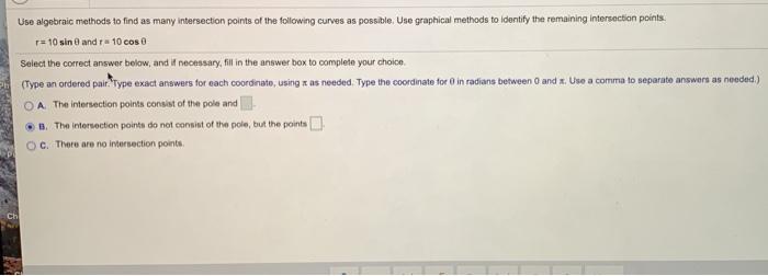 Solved Use algebraic methods to find as many intersection | Chegg.com