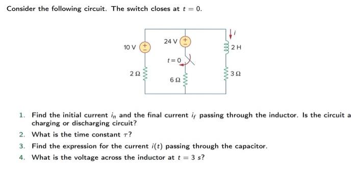 Solved Consider the following circuit. The switch closes at | Chegg.com