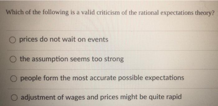 Solved Which of the following is a valid criticism of the | Chegg.com