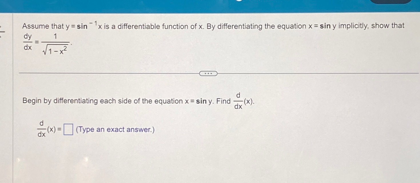 Solved Assume that y=sin-1x ﻿is a differentiable function of | Chegg.com