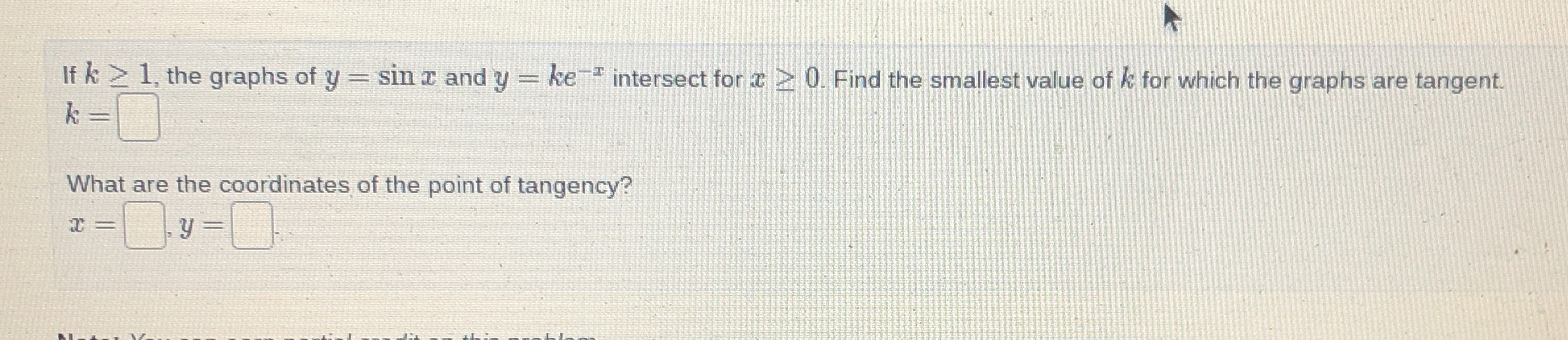 Solved If k≥1, ﻿the graphs of y=sinx ﻿and y=ke-x ﻿intersect | Chegg.com