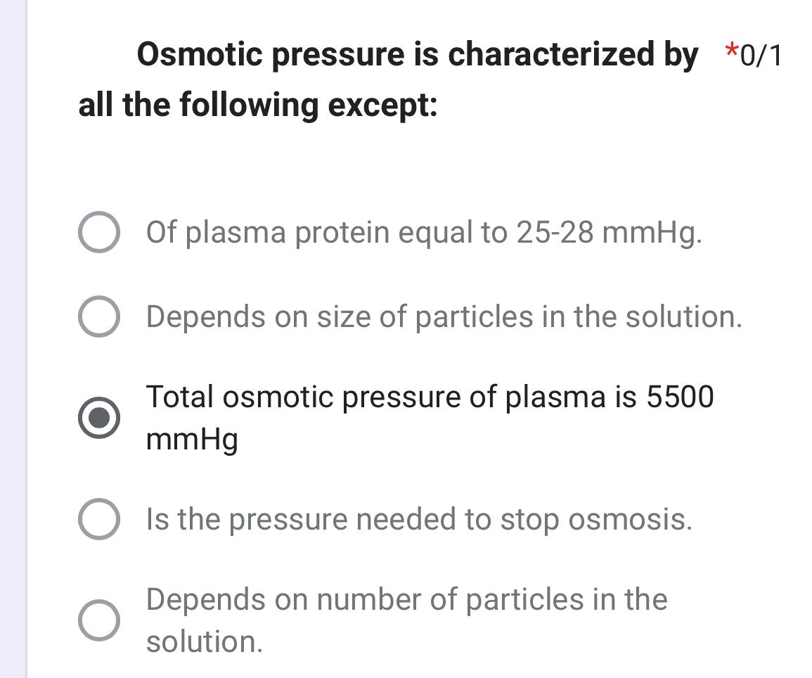 Solved Osmotic pressure is characterized by ****01 ﻿all the | Chegg.com