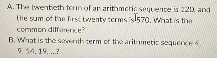 Solved A. The twentieth term of an arithmetic sequence is | Chegg.com