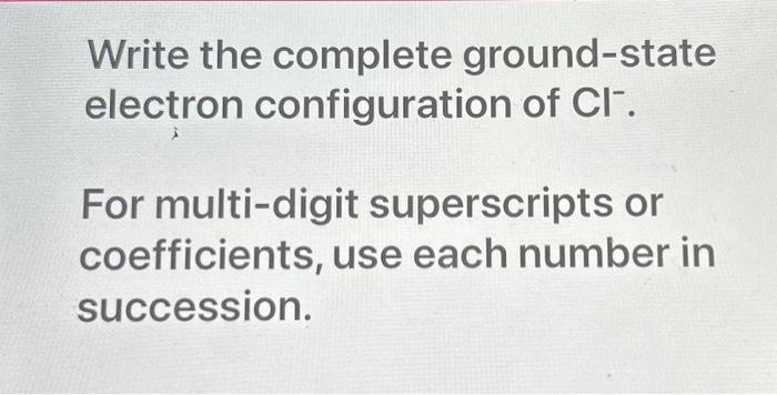 Solved Write The Complete Ground State Electron