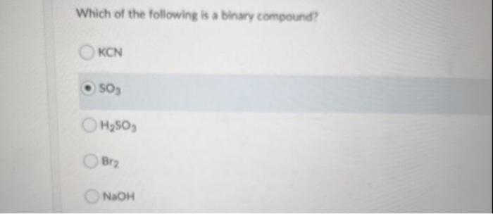 Solved Which of the following is a binary compound? KCN SO | Chegg.com
