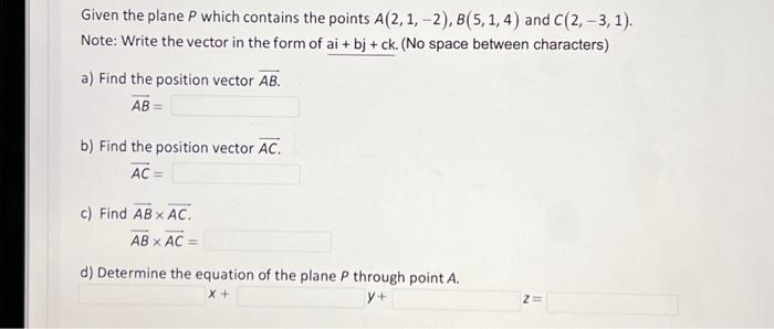 Solved Given the plane P which contains the points A(2, 1, | Chegg.com