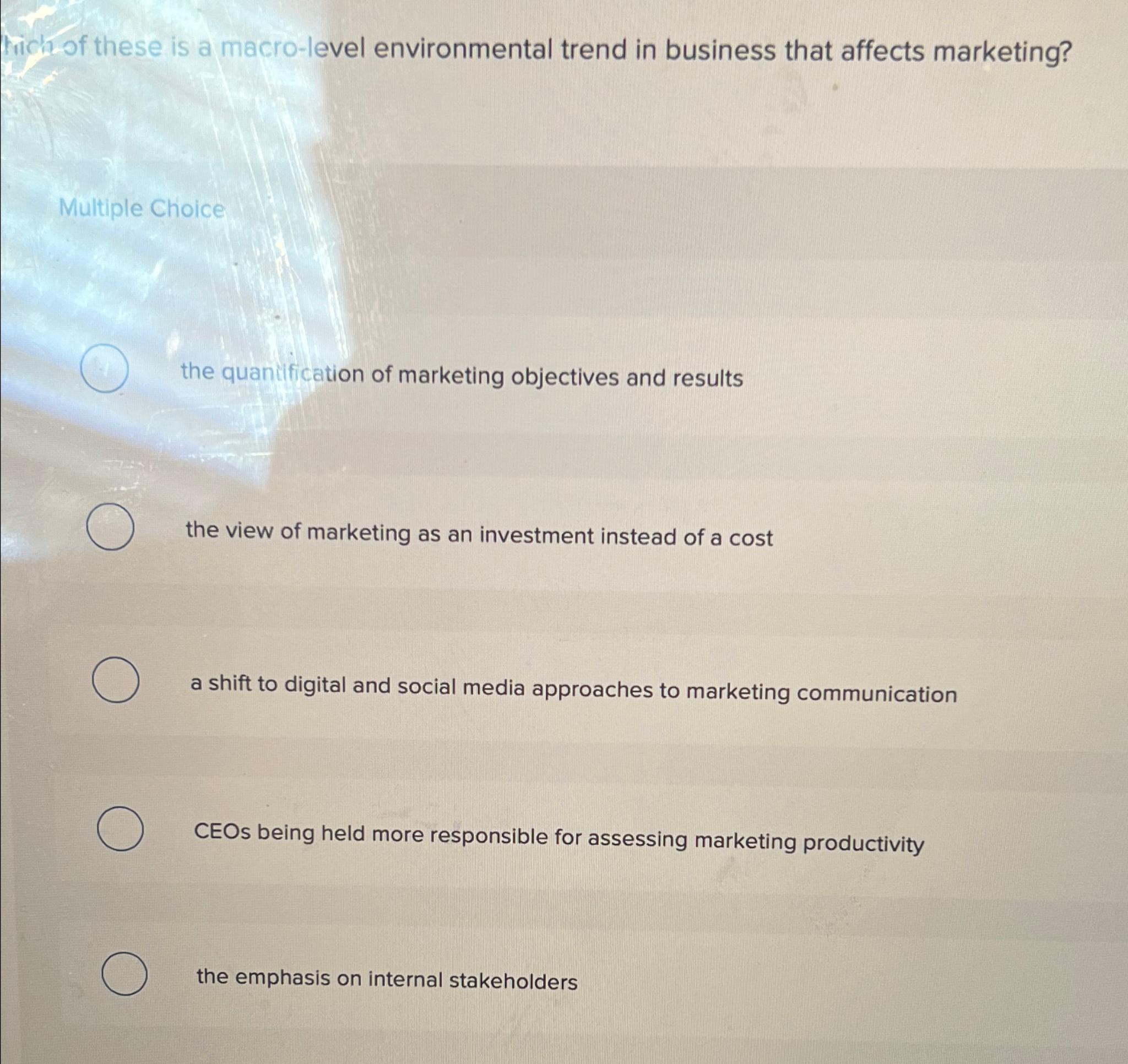 Solved hich of these is a macro-level environmental trend in | Chegg.com