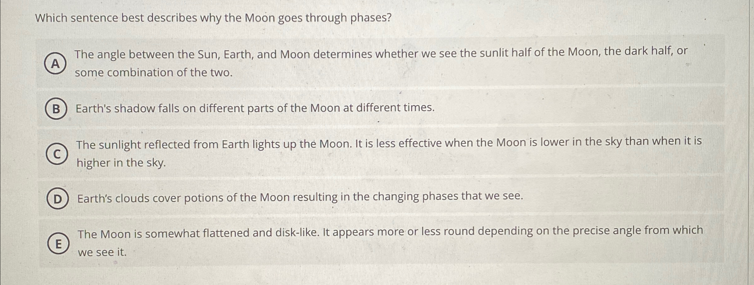 Solved Which sentence best describes why the Moon goes | Chegg.com