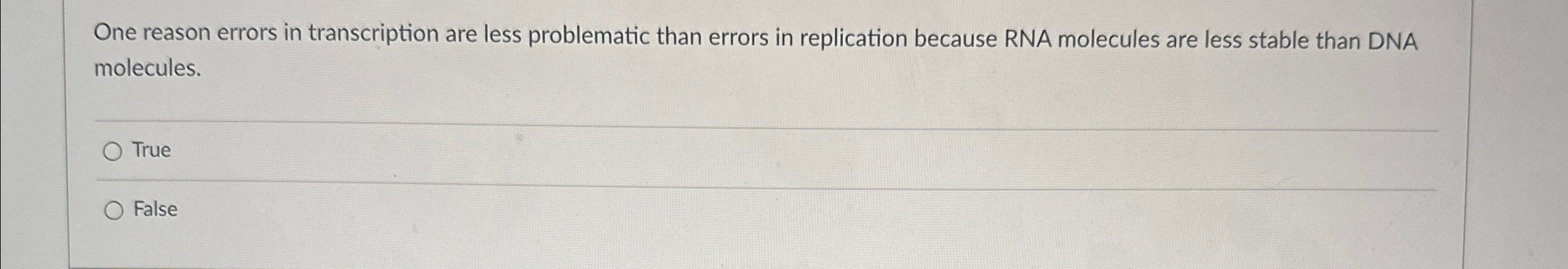 Solved One reason errors in transcription are less | Chegg.com