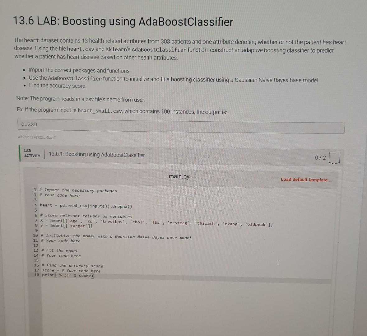 Solved 13.6 LAB: Boosting using AdaBoostClassifier The heart | Chegg.com
