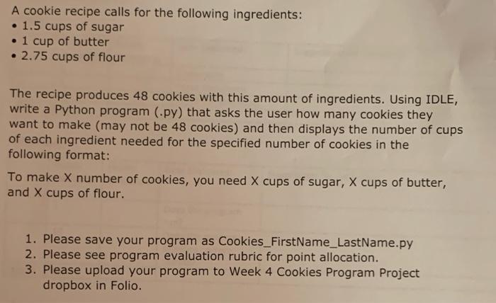 Solved A cookie recipe calls for the following ingredients: | Chegg.com