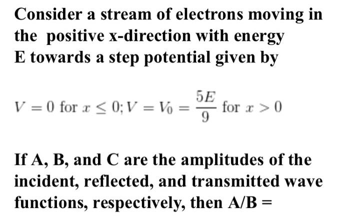 Solved Consider a stream of electrons moving in the positive | Chegg.com