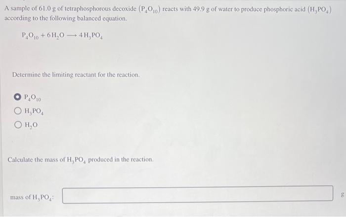 Solved A sample of 61.0 g of tetraphosphorous decoxide | Chegg.com