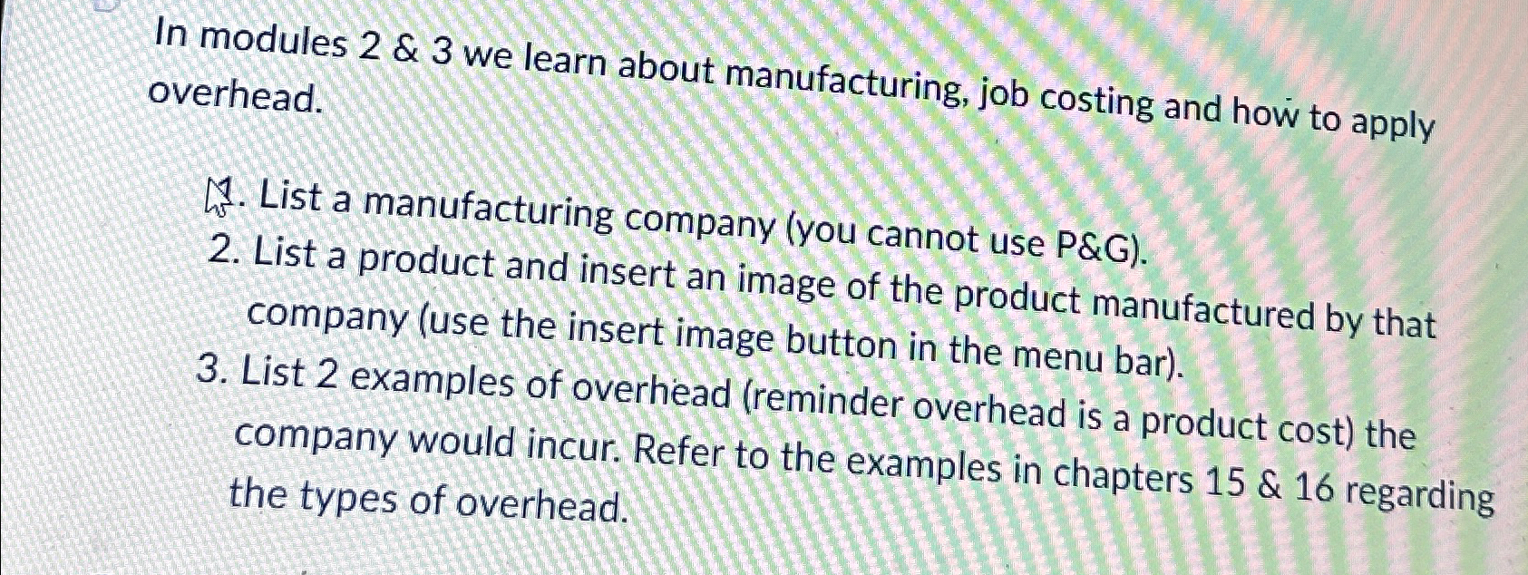 Solved In modules 2&3 ﻿we learn about manufacturing, job | Chegg.com