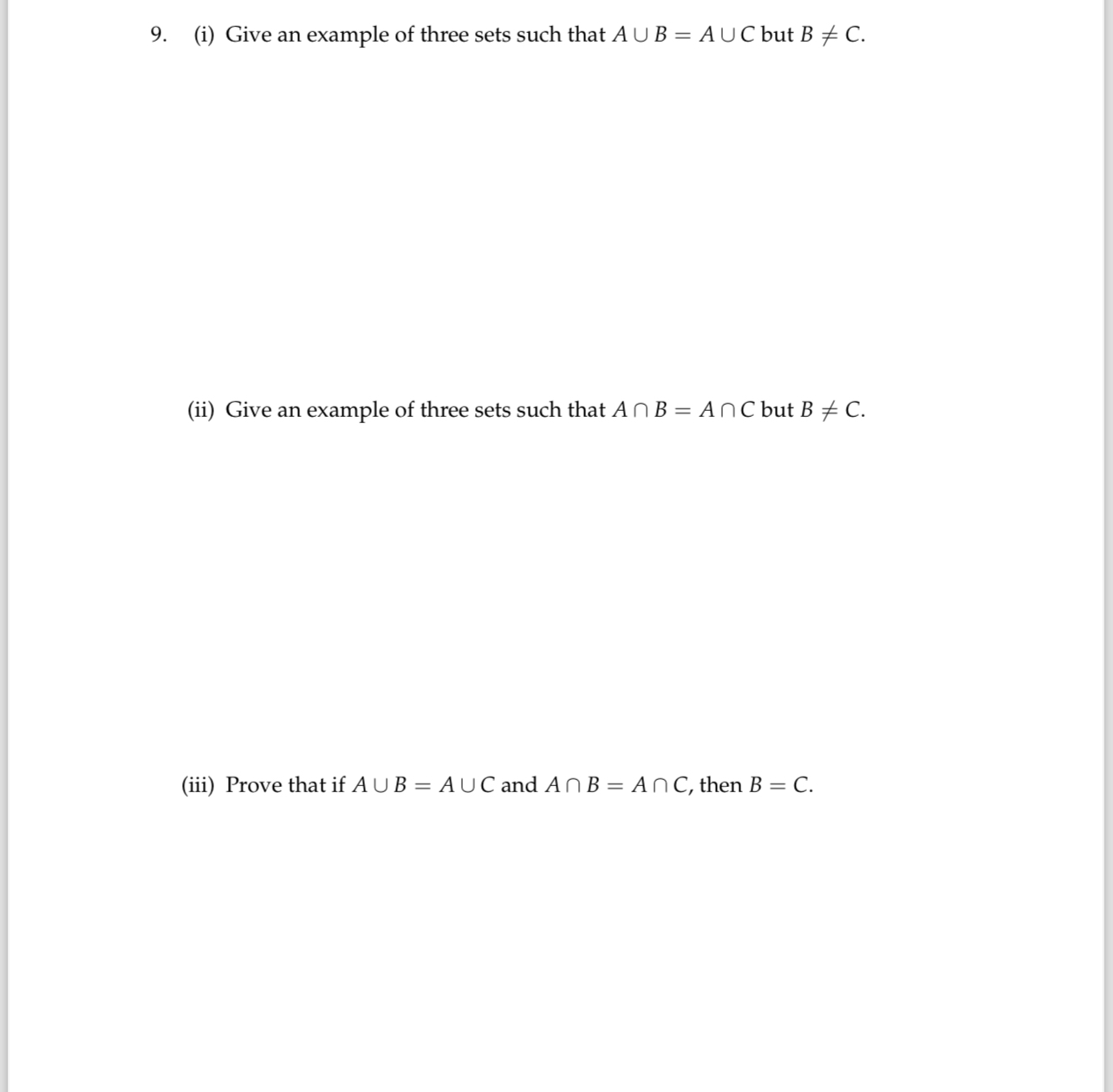 Solved (i) ﻿Give an example of three sets such that A∪B=A∪C | Chegg.com