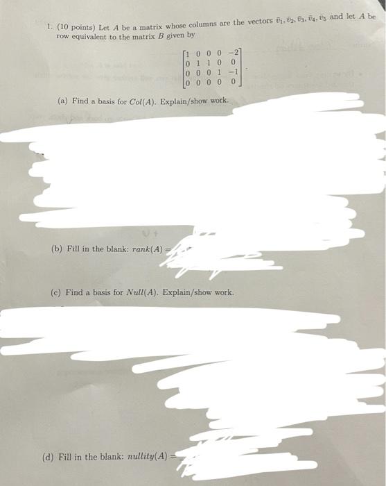 Solved 1. (10 points) Let A be a matrix whose columns are | Chegg.com