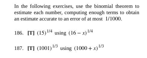 Solved In the following exercises, use the binomial theorem | Chegg.com