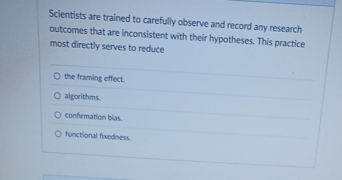 Solved Scientists are trained to carefully observe and | Chegg.com