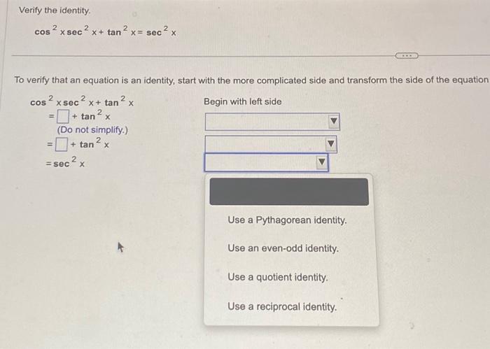 Solved Verify the identity. cos2xsec2x+tan2x=sec2x To verify | Chegg.com