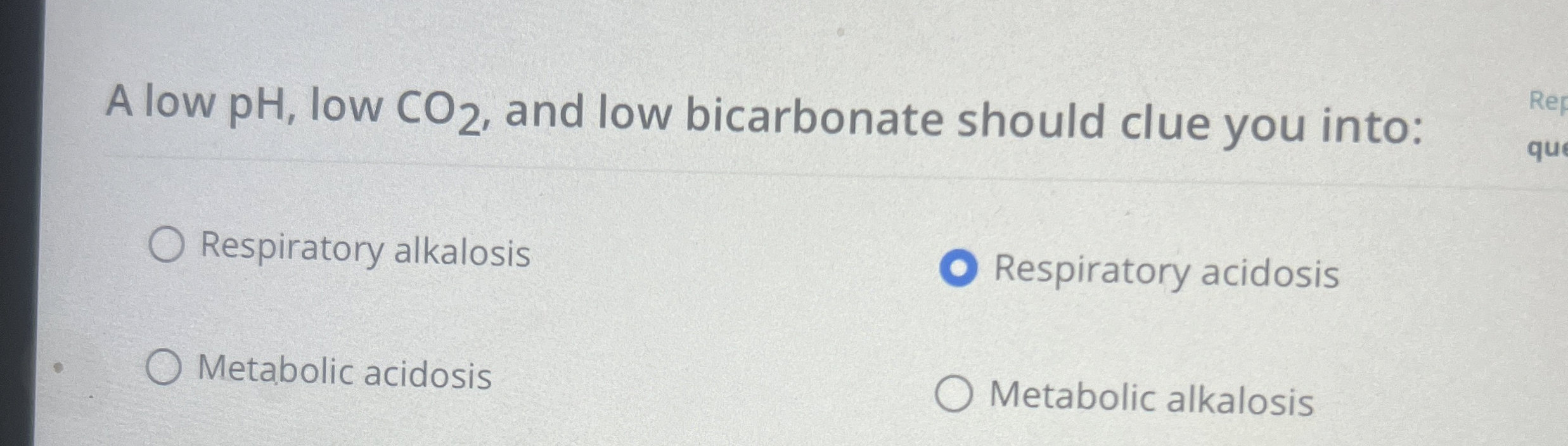 Solved A Low Ph ﻿low Co2 ﻿and Low Bicarbonate Should Clue 3237