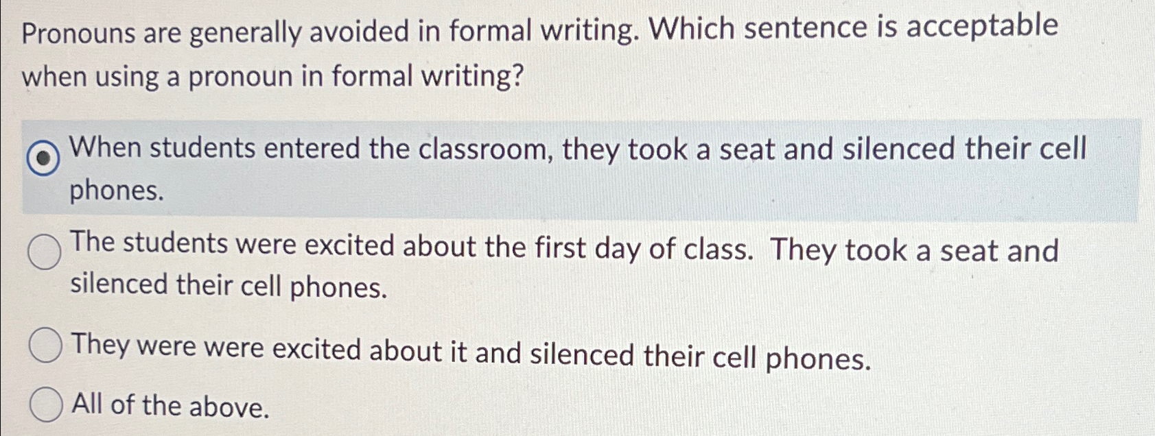 Solved Pronouns are generally avoided in formal writing. | Chegg.com