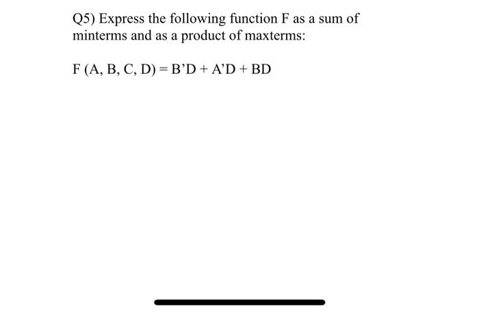 Solved Q5) Express the following function F as a sum of | Chegg.com