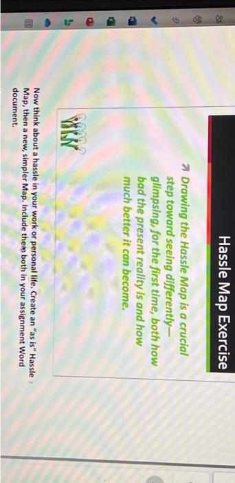 λ Drawing the Hassle Map is a crucial step toward | Chegg.com