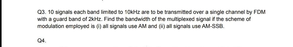 Q3. 10 signals each band limited to 10kHz are to be | Chegg.com