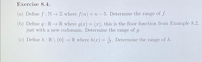 Solved (a) Define f:N→Z where f(n)=n−5. Determine the range | Chegg.com