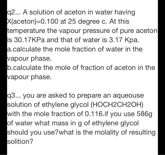 Solved q2... A solution of aceton in water having | Chegg.com