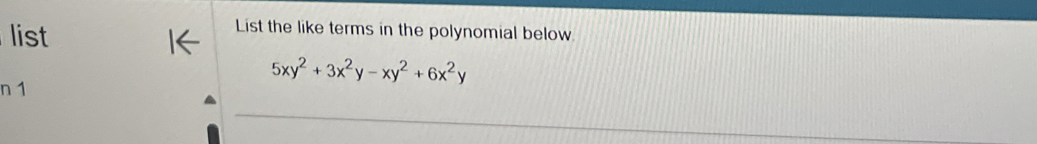 Solved listList the like terms in the polynomial | Chegg.com
