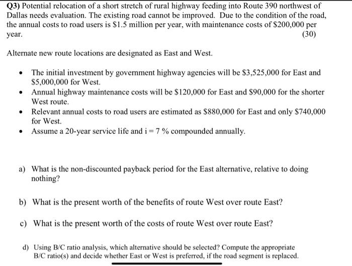 Solved Q3) Potential relocation of a short stretch of rural | Chegg.com
