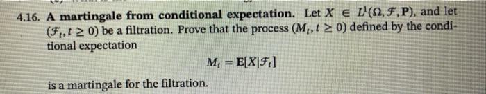 Solved 4.16. A martingale from conditional expectation. Let | Chegg.com