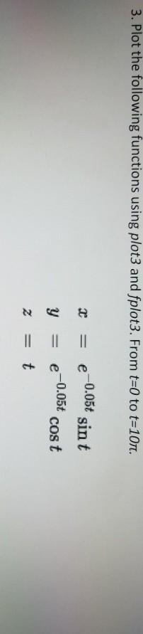 Solved 3. Plot the following functions using plot3 and | Chegg.com
