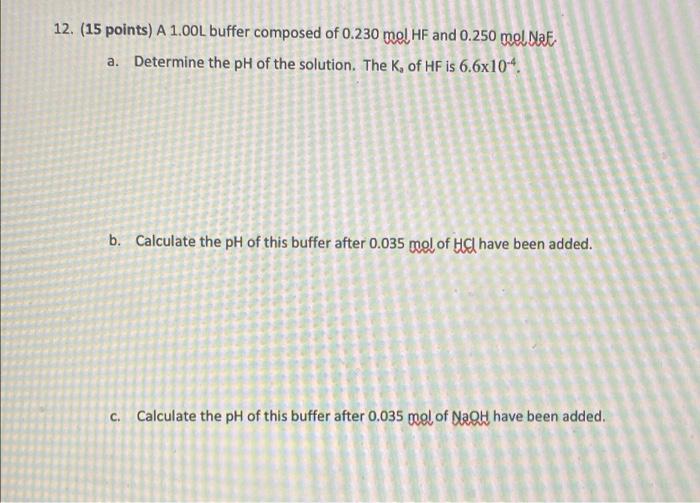 Solved 12. (15 points) A 1.00L buffer composed of 0.230 mol | Chegg.com