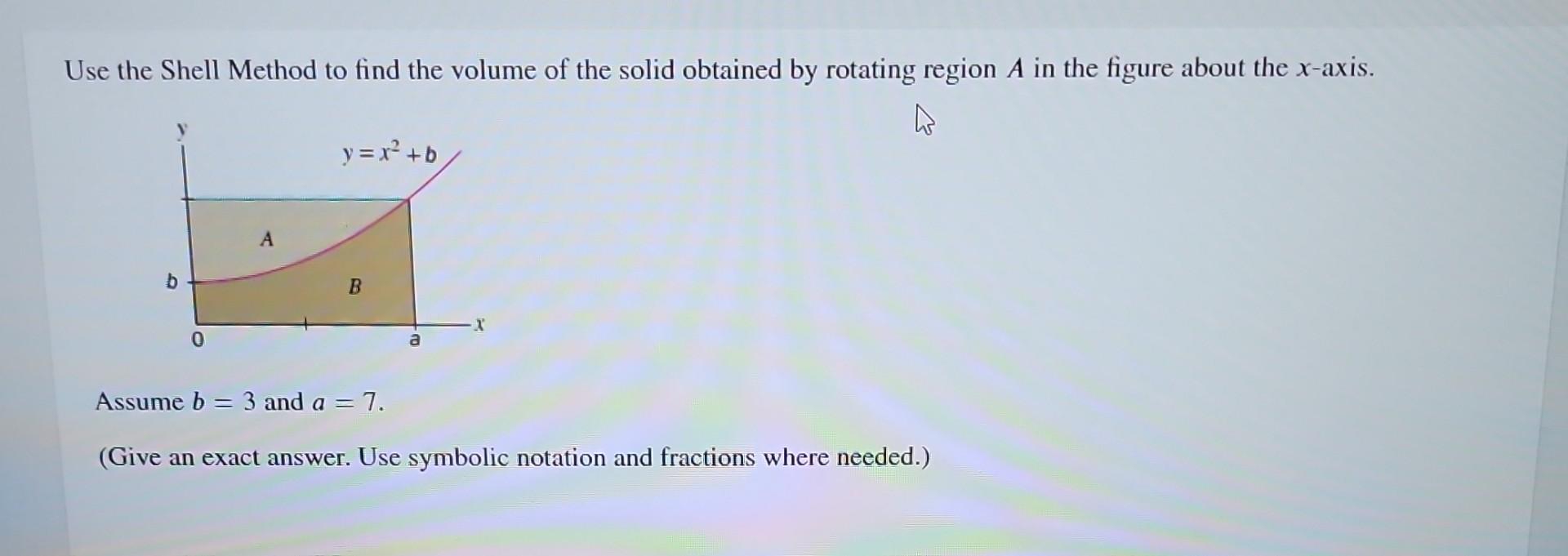 Solved Use the Shell Method to find the volume of the solid | Chegg.com