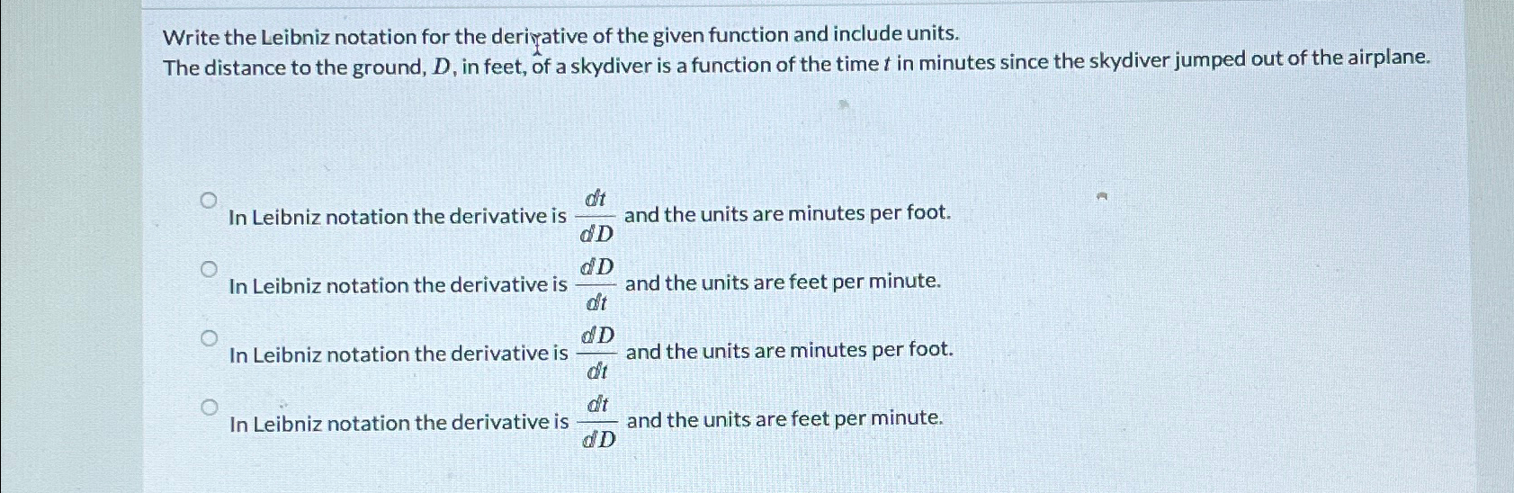 Solved Write the Leibniz notation for the derirative of the | Chegg.com