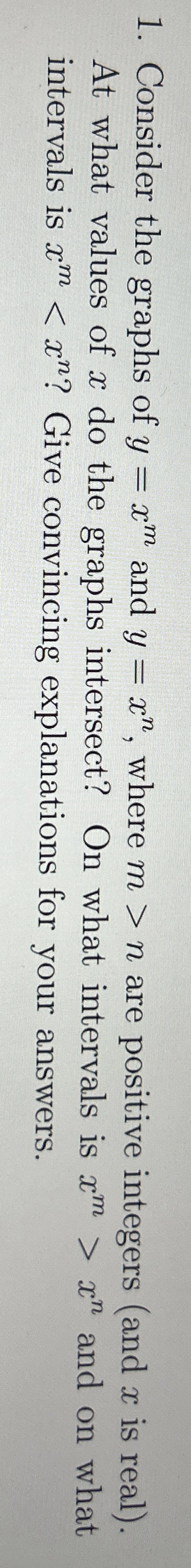 Solved Consider the graphs of y=xm ﻿and y=xn, ﻿where m>n | Chegg.com