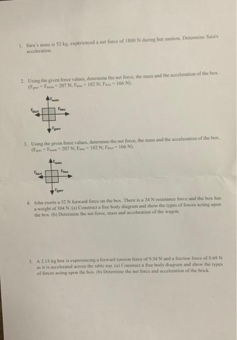 Solved 1. Sara's mass is 52 kg, experienced a net force of | Chegg.com