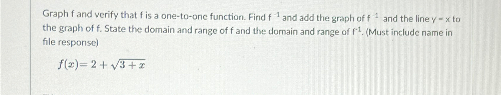 Solved Graph f ﻿and verify that f ﻿is a one-to-one function. | Chegg.com