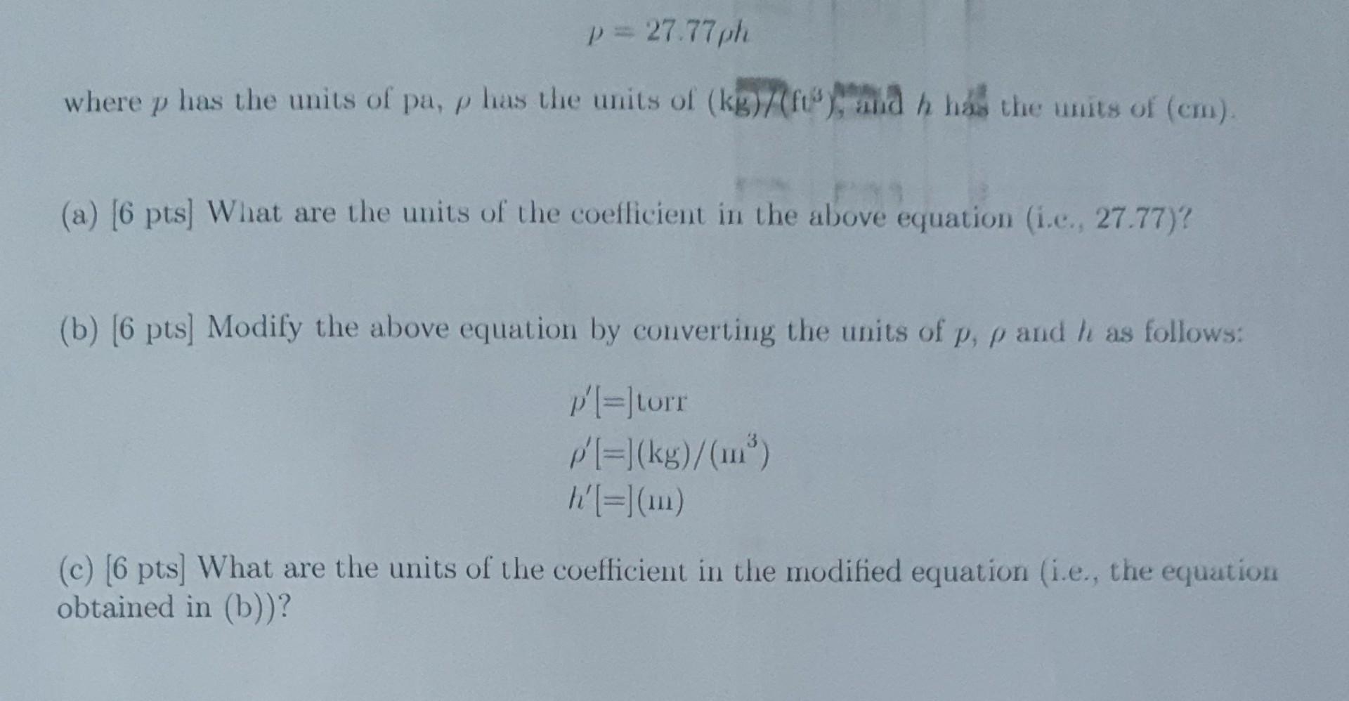 Solved p = 27.77 ph where p has the units of pa, p has the | Chegg.com