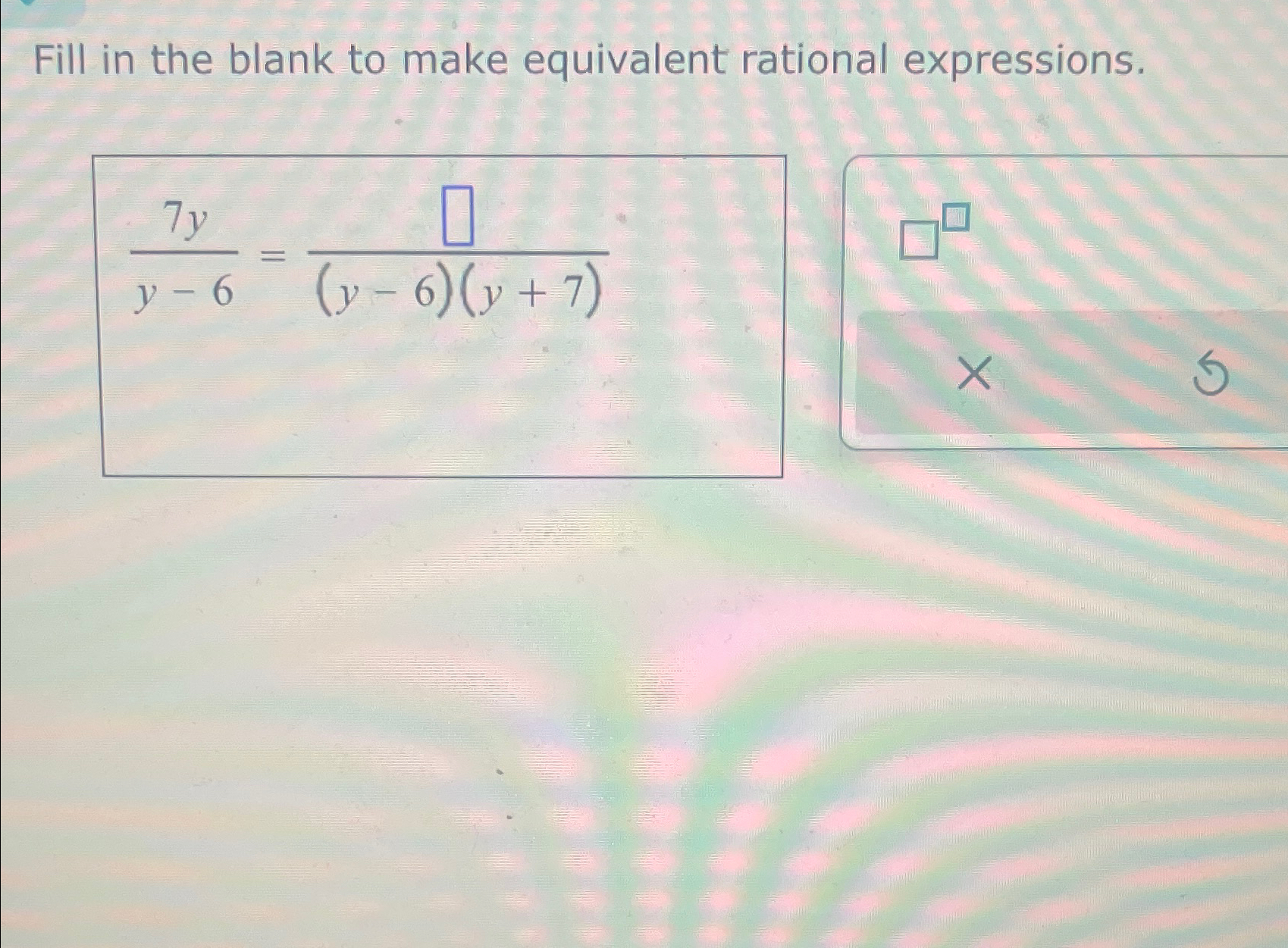 Solved Fill in the blank to make equivalent rational | Chegg.com
