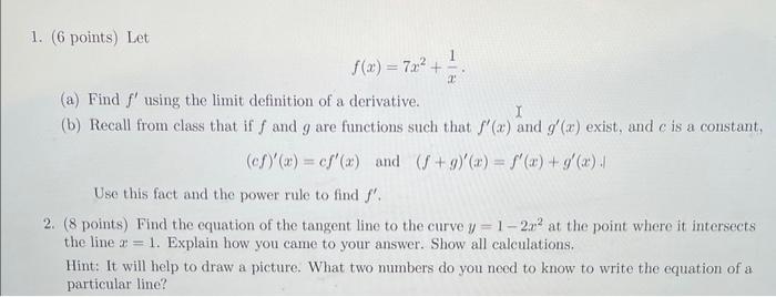 Solved f(x)=7x2+x1 (a) Find f′ using the limit definition of | Chegg.com