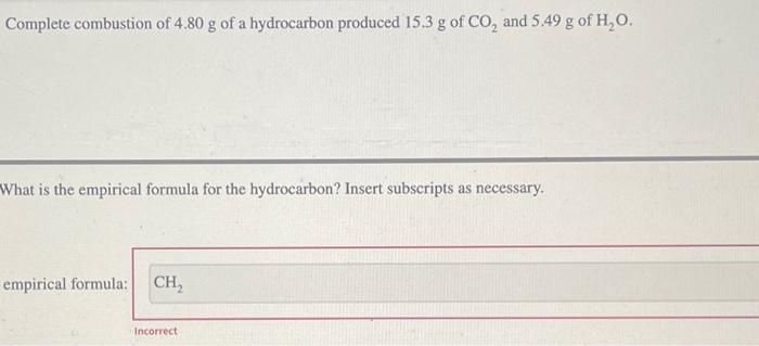 Solved Complete combustion of 4.80 g of a hydrocarbon | Chegg.com