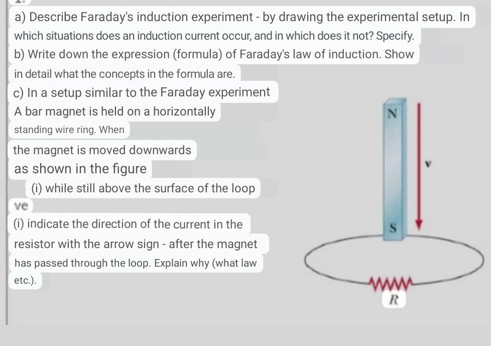 Solved a) Describe Faraday's induction experiment - by | Chegg.com